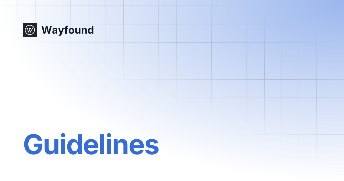Guidelines | Wayfound